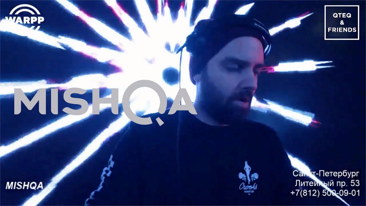 MISHQA @ QTEQ AND FRIENDS, Warpp Club 13.12.2018 - YouTube