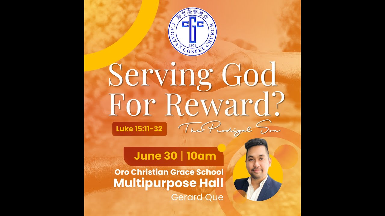 "SERVING GOD FOR REWARD?" CGC English Worship Service (June 30, 2024 ...