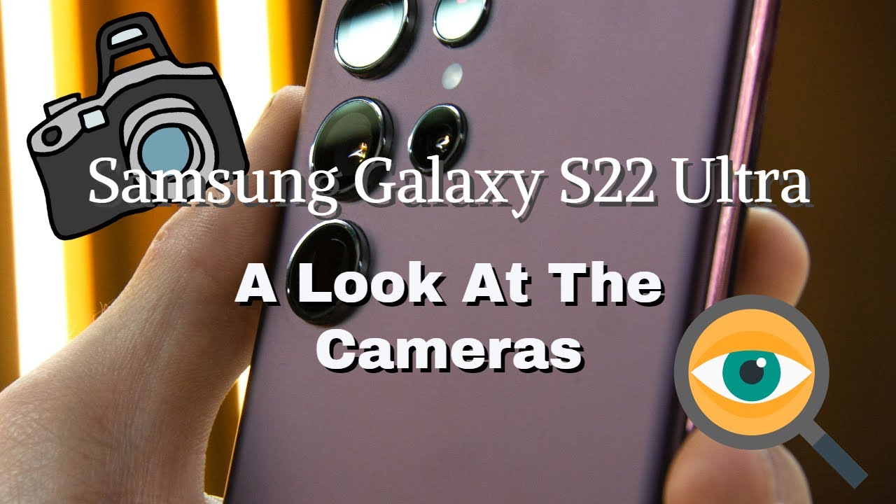 Samsung Galaxy S22 Ultra All 5 Cameras Sampled - YouTube