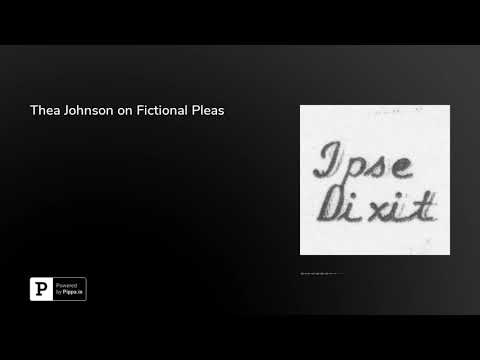 Thea Johnson on Fictional Pleas