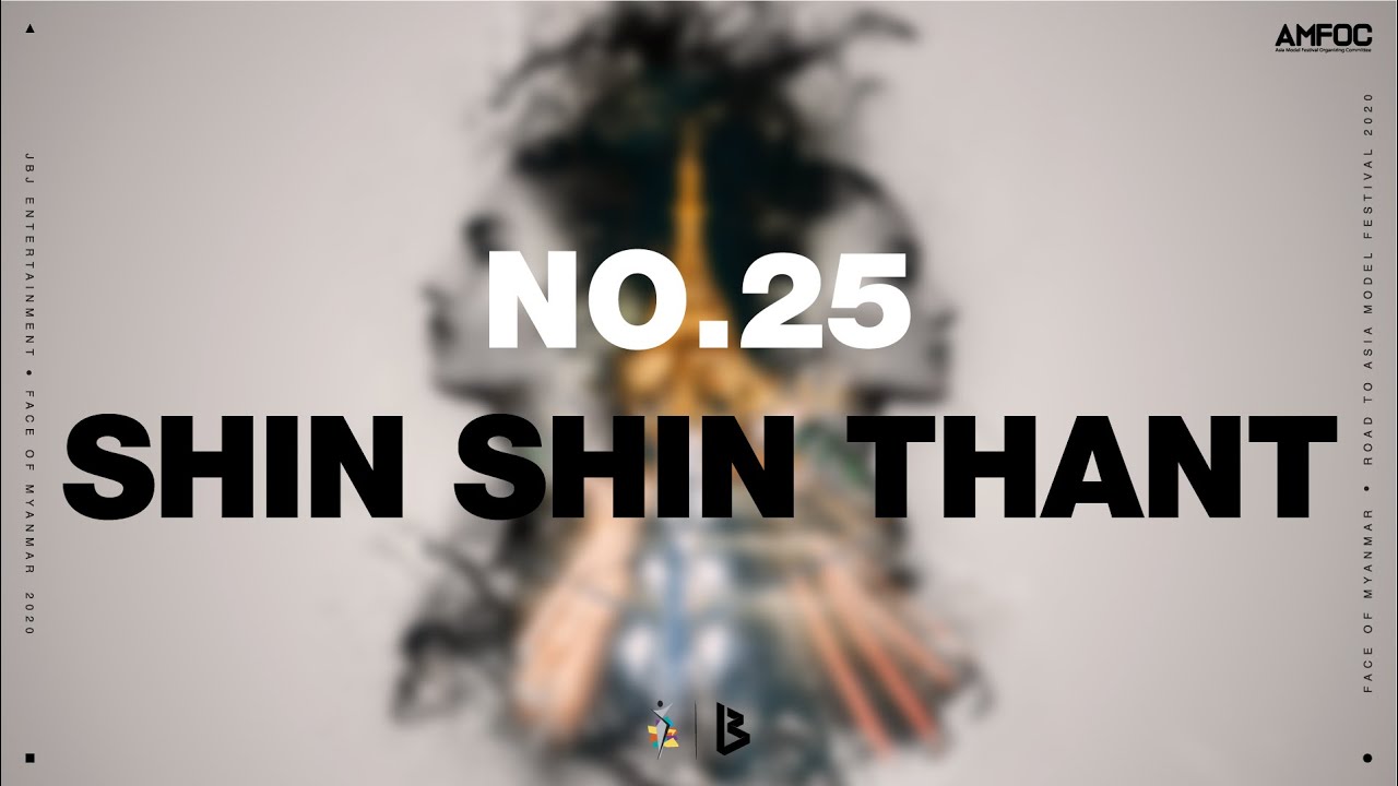 Contestant No.25 / Shin Shin Thant (Untact Face of Myanmar 2020) - YouTube