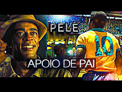 Pelé | O Nascimento de uma Lenda (Apoio de Pai - Motivação Futebol)