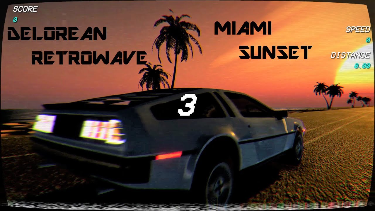 Retrowave Gameplay Miami Sunset delorean Synthwave Cruise 1980s - YouTube