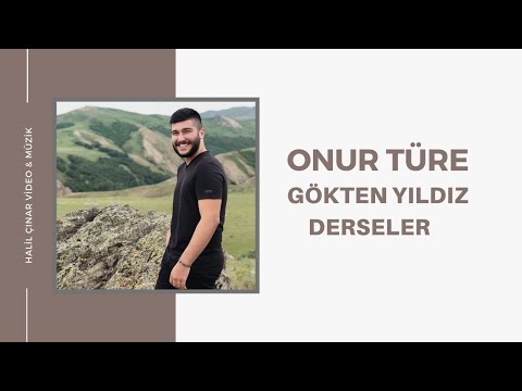 Onur Türe - Gökten Yıldız Derseler 2020