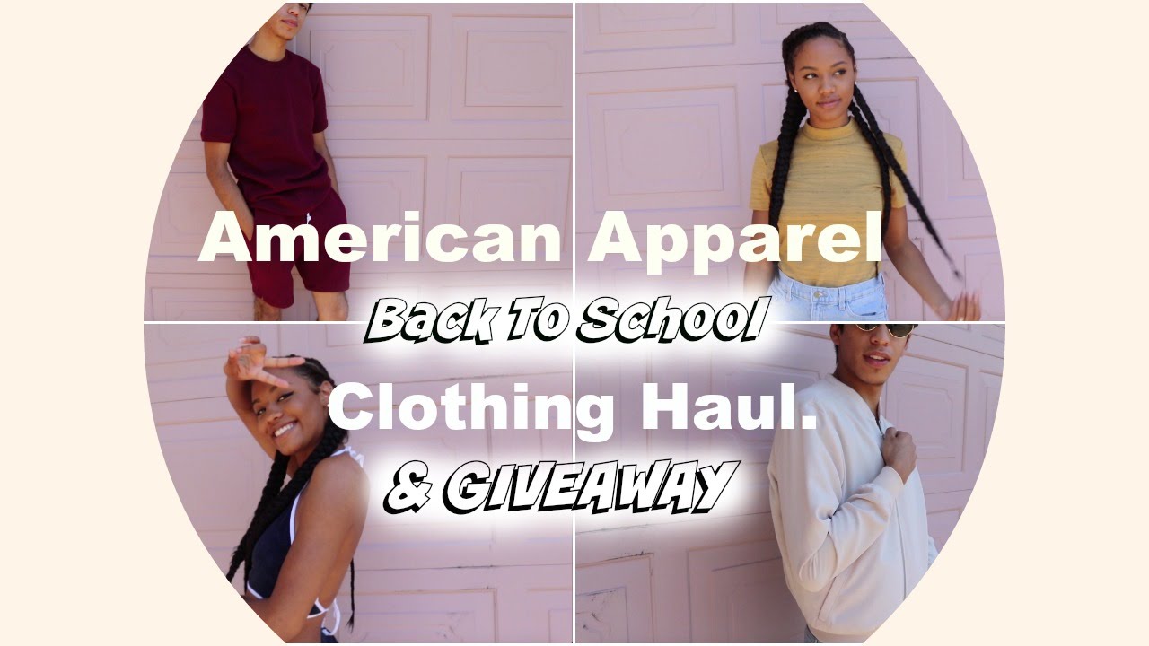 American Apparel | Back To School Clothing Haul & GIVEAWAY - YouTube