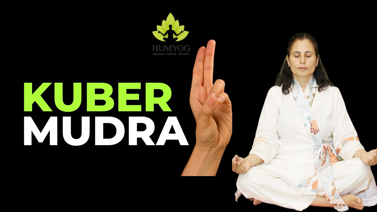 Kuber Mudra For Prosperity | Humyog | - YouTube