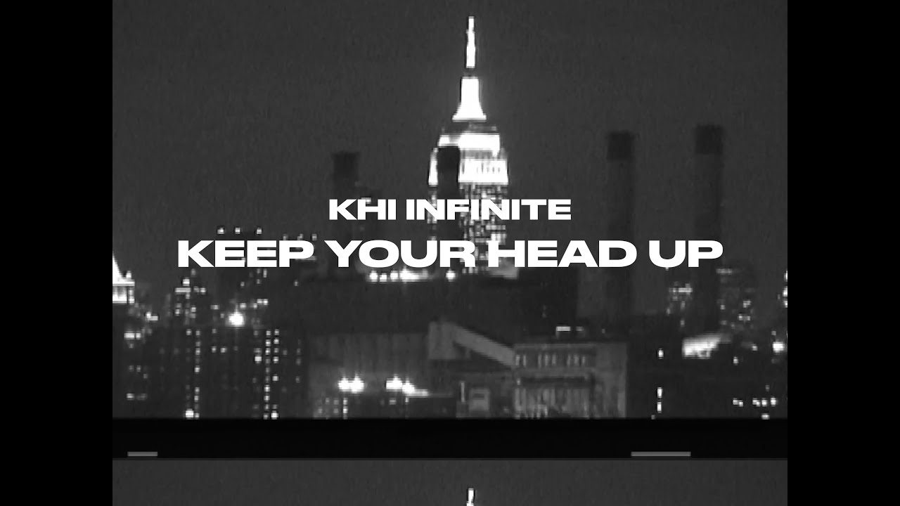 Khi Infinite - Keep Your Head Up (Visualizer 1) - YouTube Music
