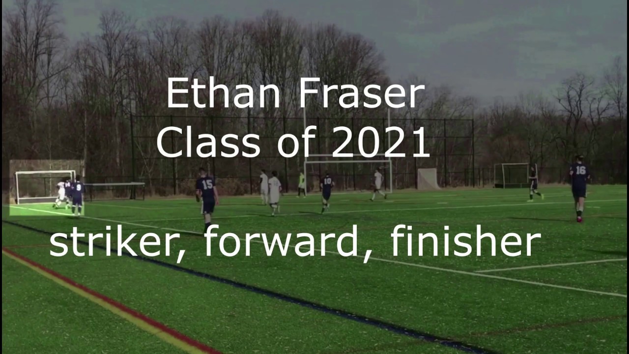 Ethan Fraser Class of 2021 Striker - YouTube
