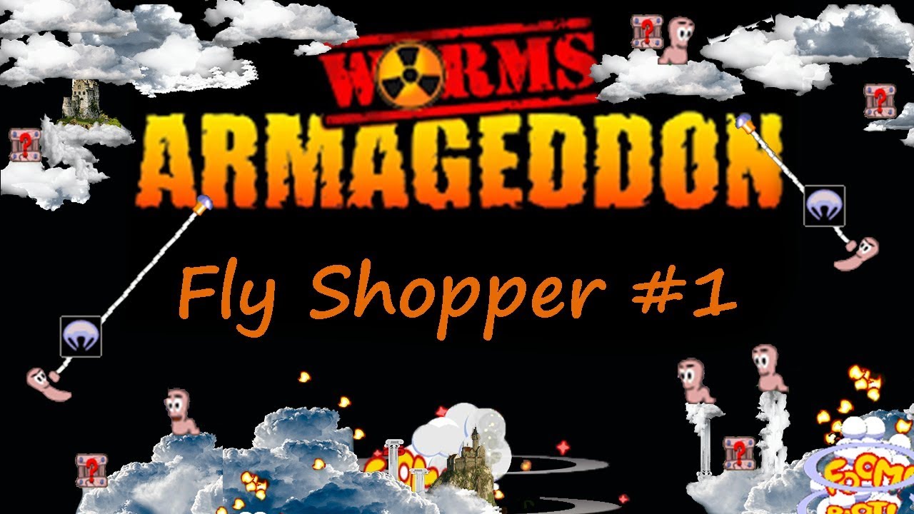 Worms: Armageddon - Fly Shopper [#1] - YouTube