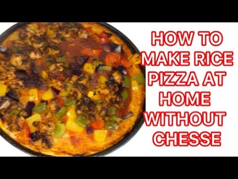 How To Make Rice Pizza At Home Without Cheese #rice #pizza - YouTube
