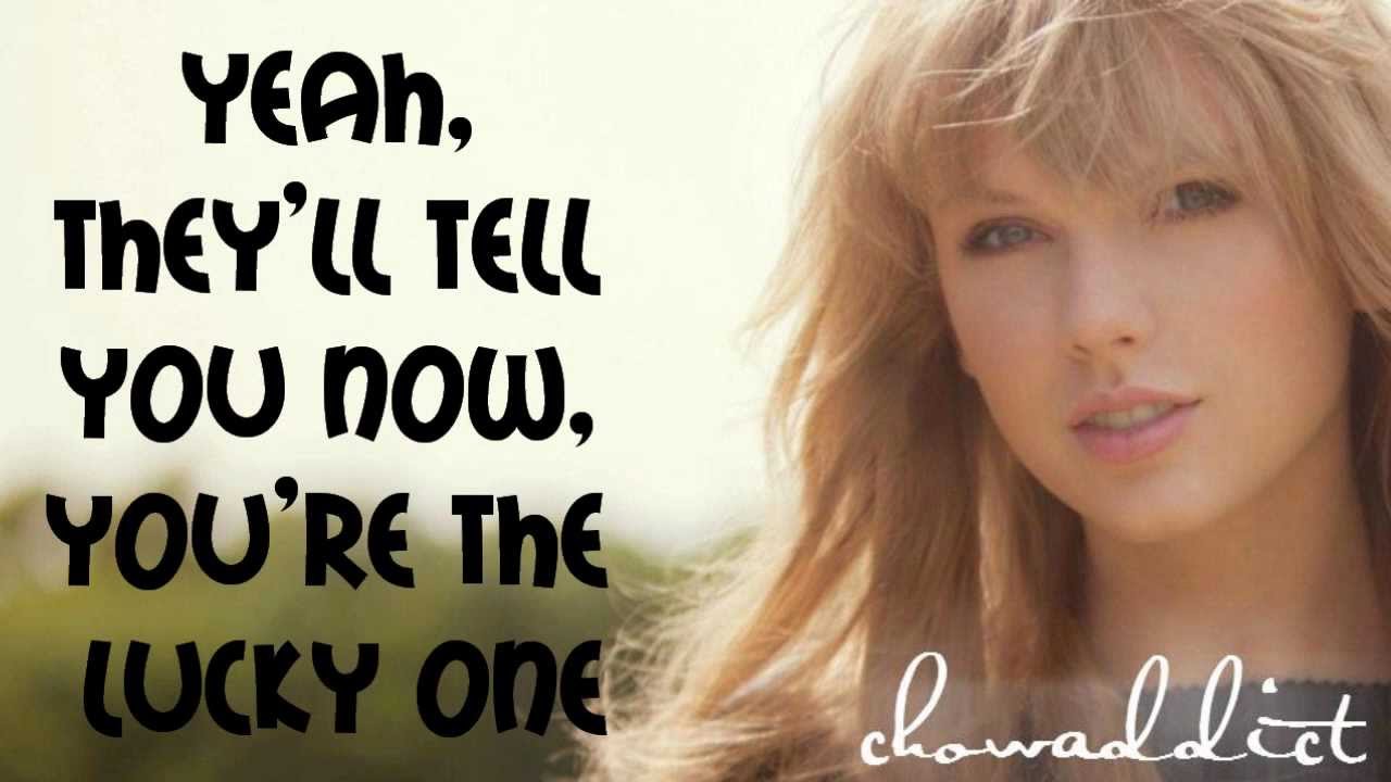 Taylor Swift - The Lucky One lyrics [HD] - YouTube