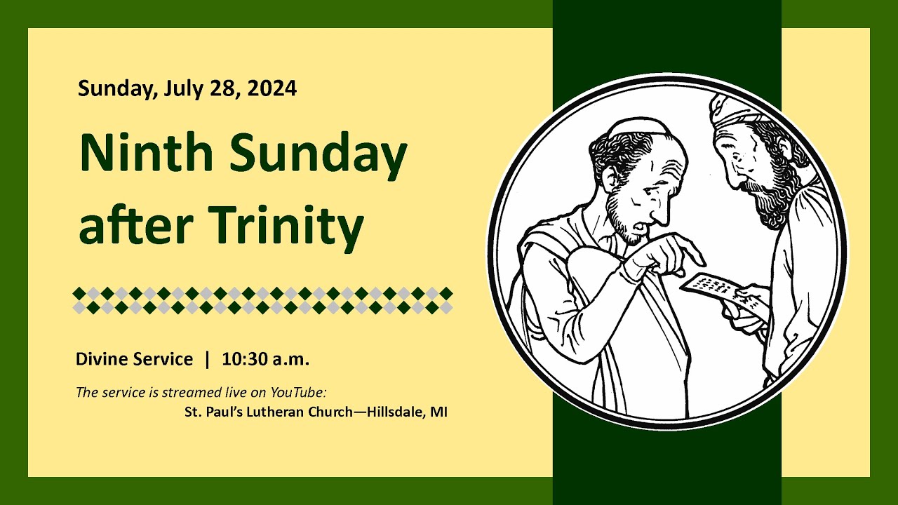 The Ninth Sunday after Trinity | July 28, 2024 - YouTube
