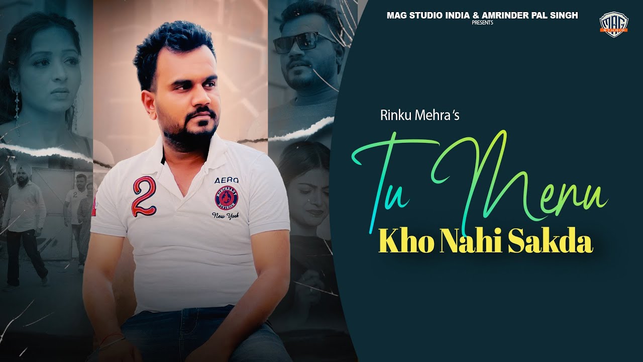 Tu Menu Kho Nhi Sakda (Official Video)| Rinku Mehra | Saby Kochar ...