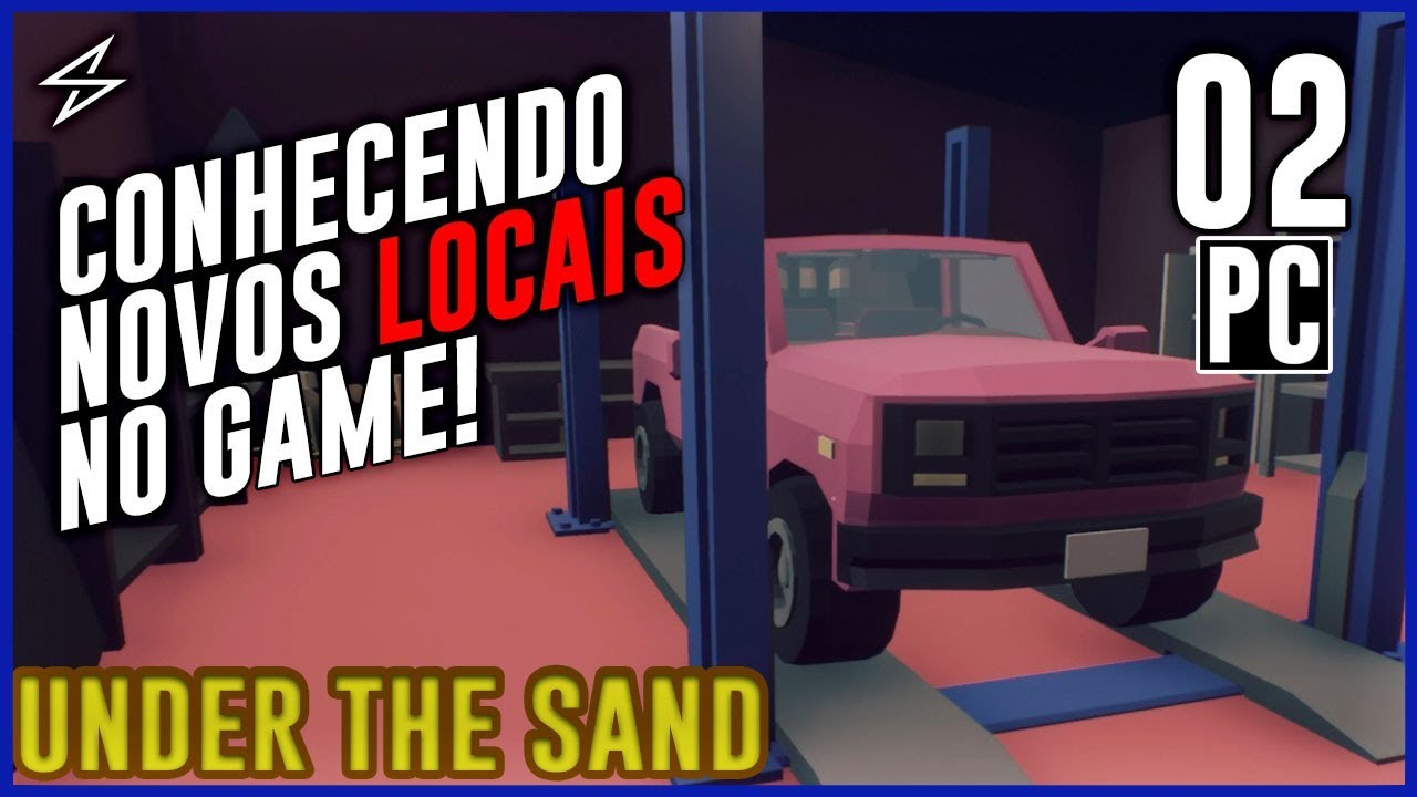 UNDER THE SAND #2 - CONHECENDO OUTROS LUGARES! / PC - YouTube