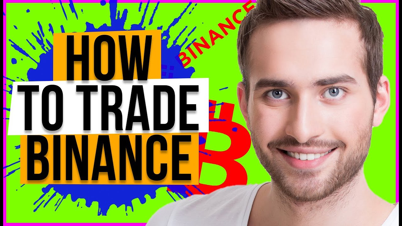 Binance Trading Tutorial For Beginners 🔥 How to Trade On Binance - YouTube