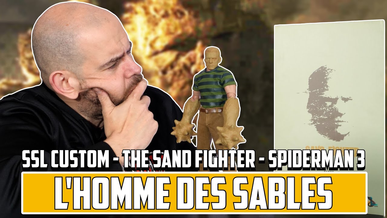 THE SANDMAN - Toys Laboratory - Sand Fighter - SPIDERMAN 3 - YouTube