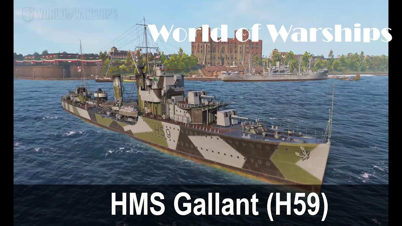 World of Warships - HMS Gallant (H59) G-class destroyer - YouTube