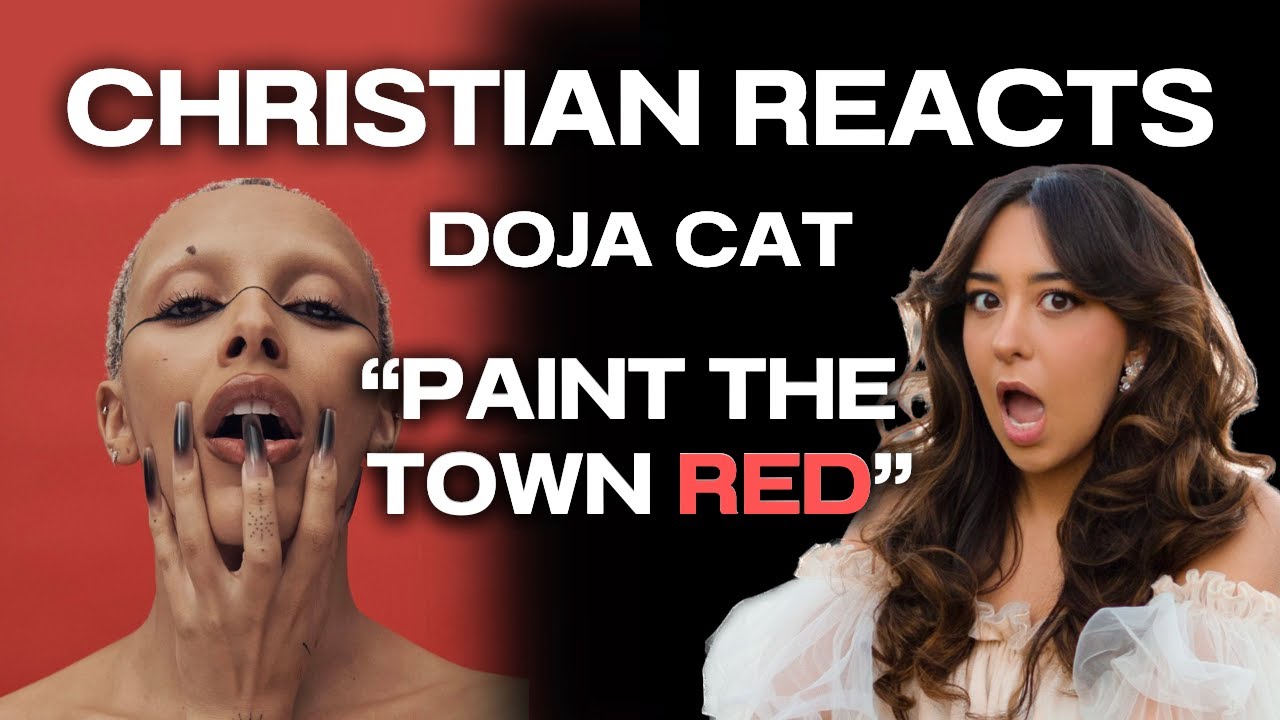 CHRISTIAN REACTS TO DOJA CAT "PAINT THE TOWN RED" - YouTube