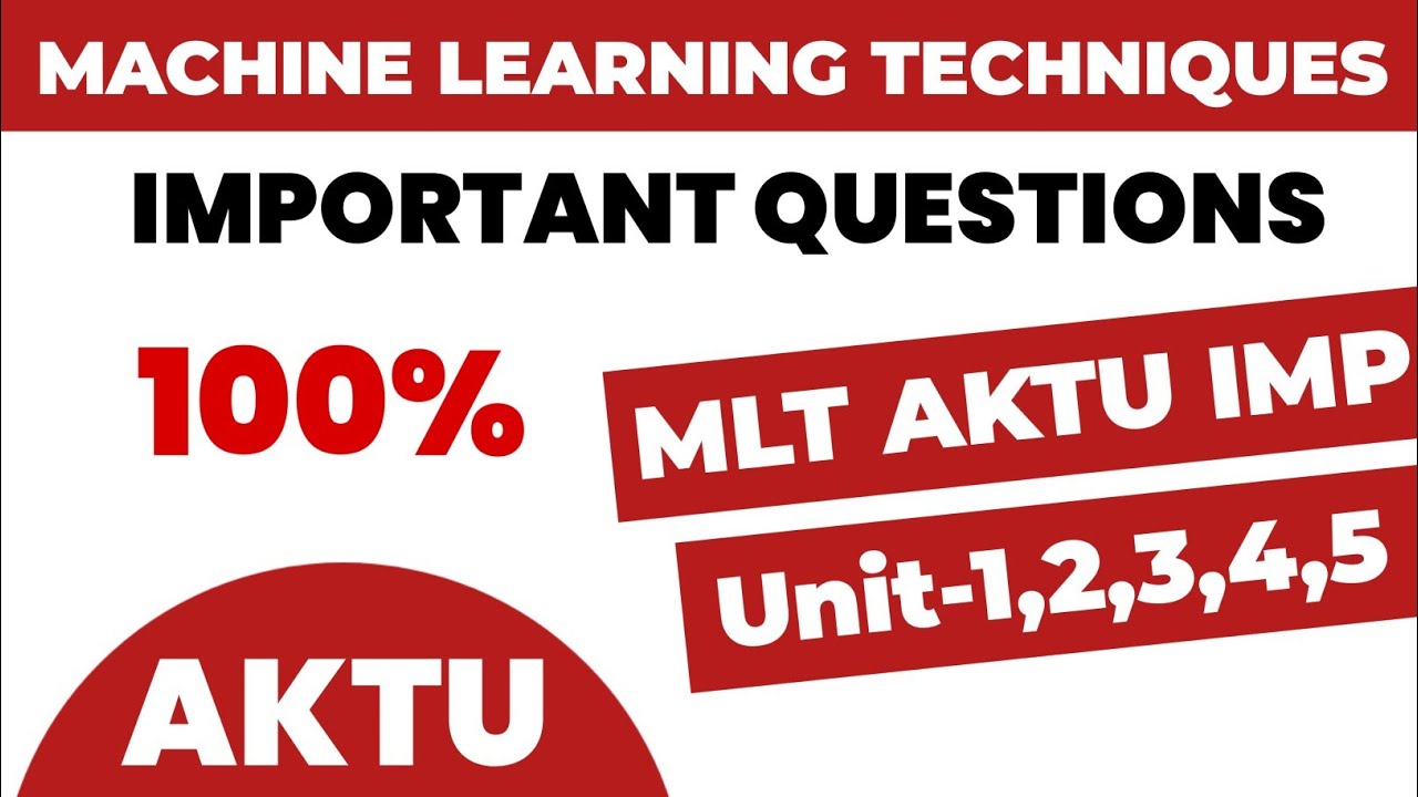 Machine learning Techniques Aktu important questions | ML imp aktu ...