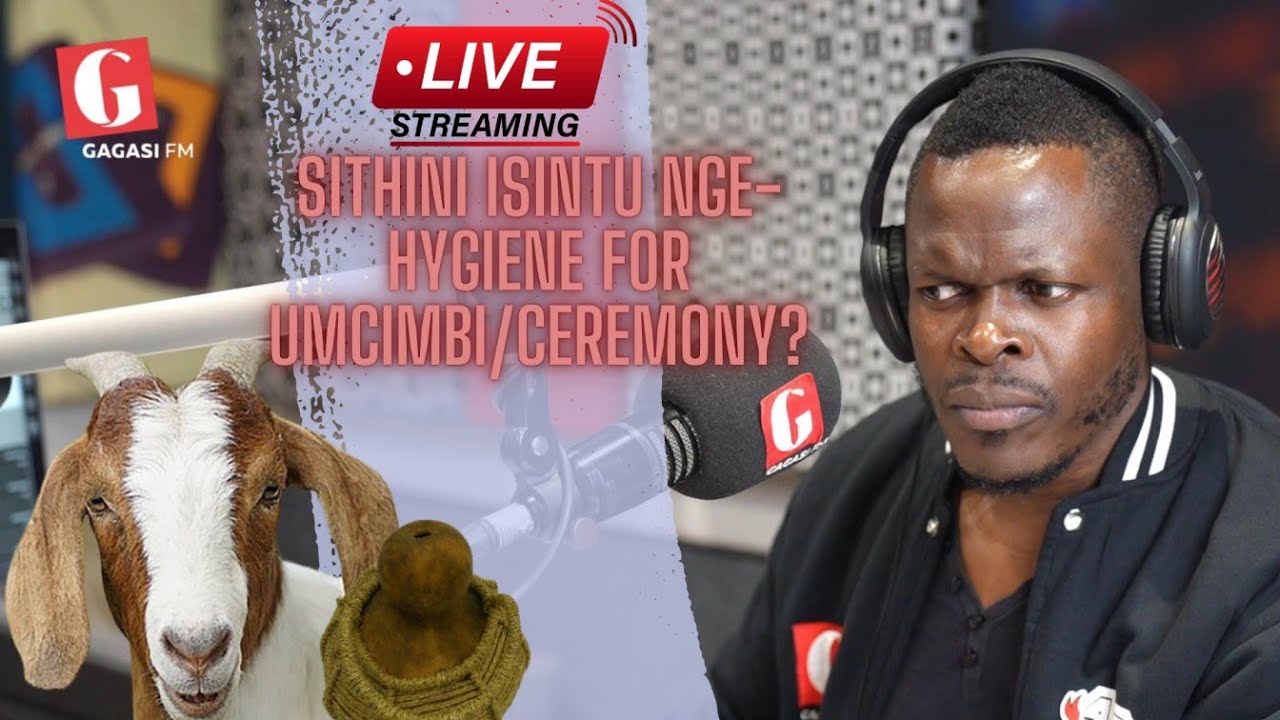 SITHINI ISINTU ABOUT HYGIENE DURING A TRADITIONAL CEREMONY? | INDABA ...