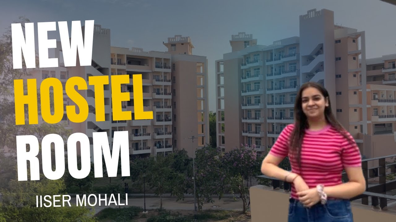 IISER MOHALI Hostel Room Tour #iiser #iisermohali - YouTube
