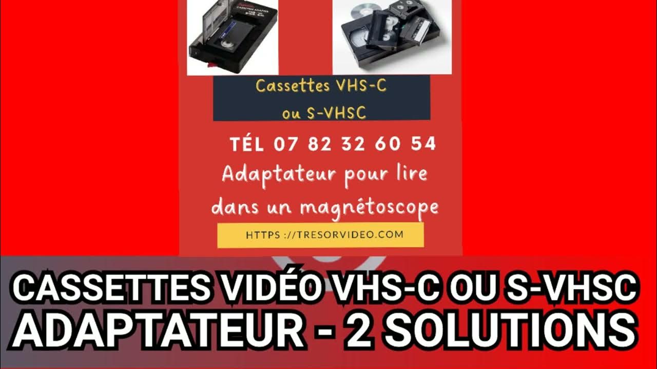 Comment mettre CASSETTES VHS-C ou S-VHSC sur Disque dur ou ordinateur ...