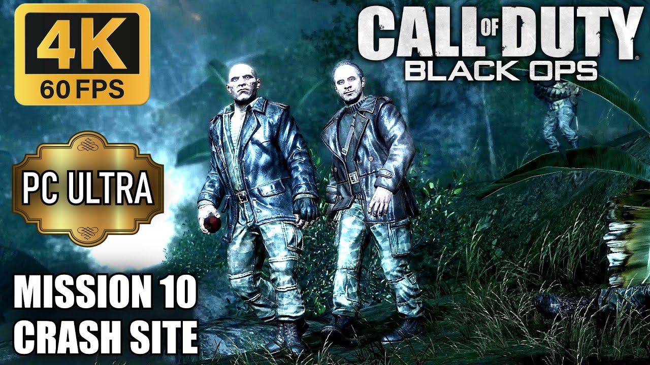 Call of Duty: Black Ops | Mission 10 CRASH SITE | 4K 60 FPS | PC ULTRA ...