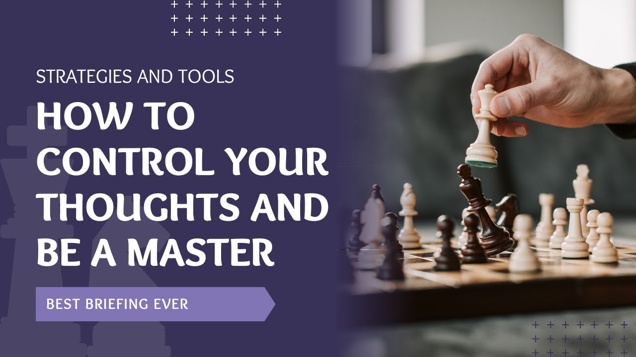 Can you really control your thoughts and become a master? Thoughts - Part 2 - YouTube