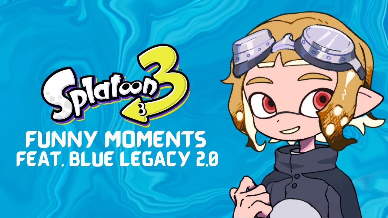Splatoon 3 Funny Moments Ft. Blue Legacy - YouTube