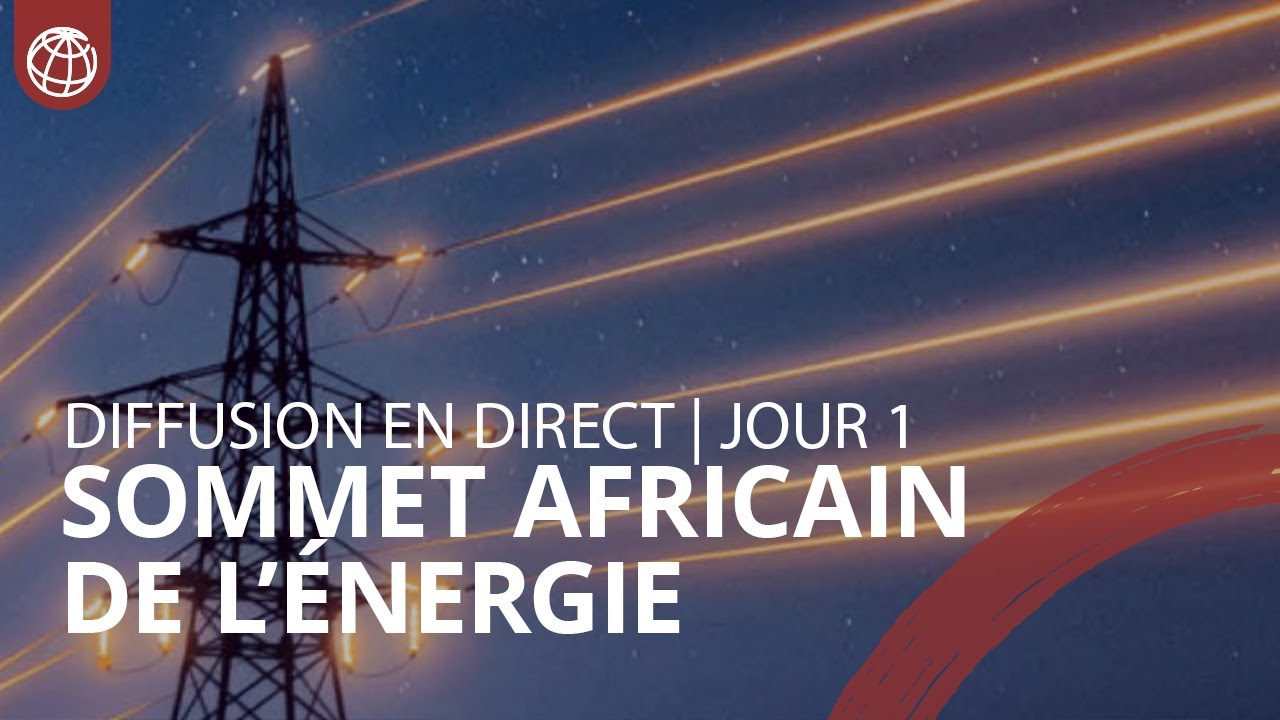 Sommet africain de l’énergie : Accélérer l’avenir énergétique de l ...