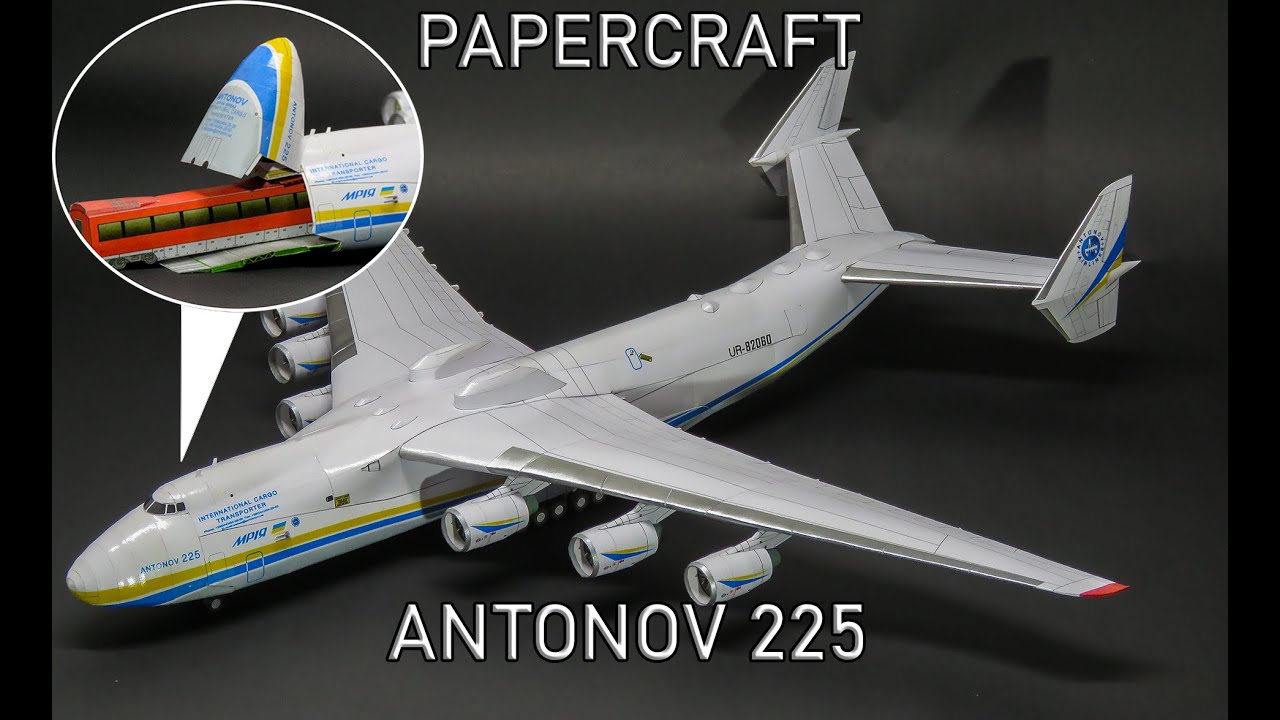 AMAZING ANTONOV 225 PAPER MODEL PAPERCRAFT YouTube