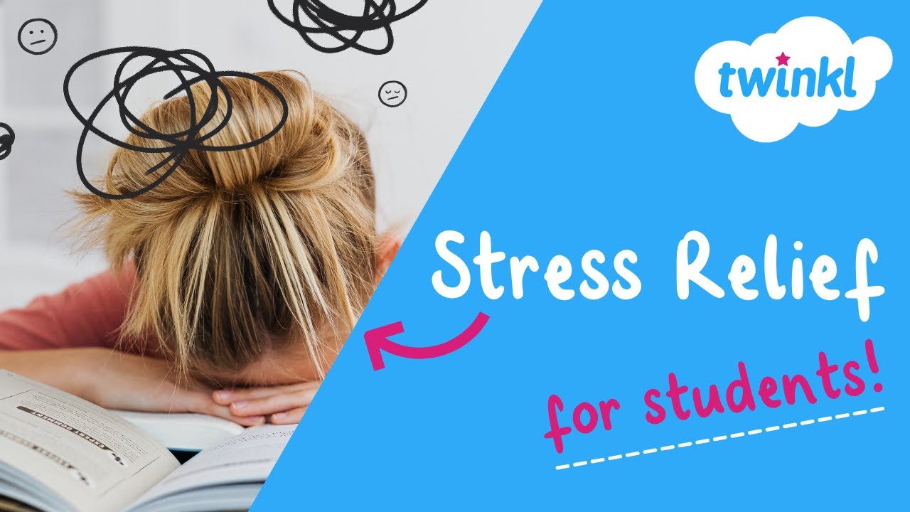 😌 Stress Relief for Students | Stress Management Techniques for Teens ...