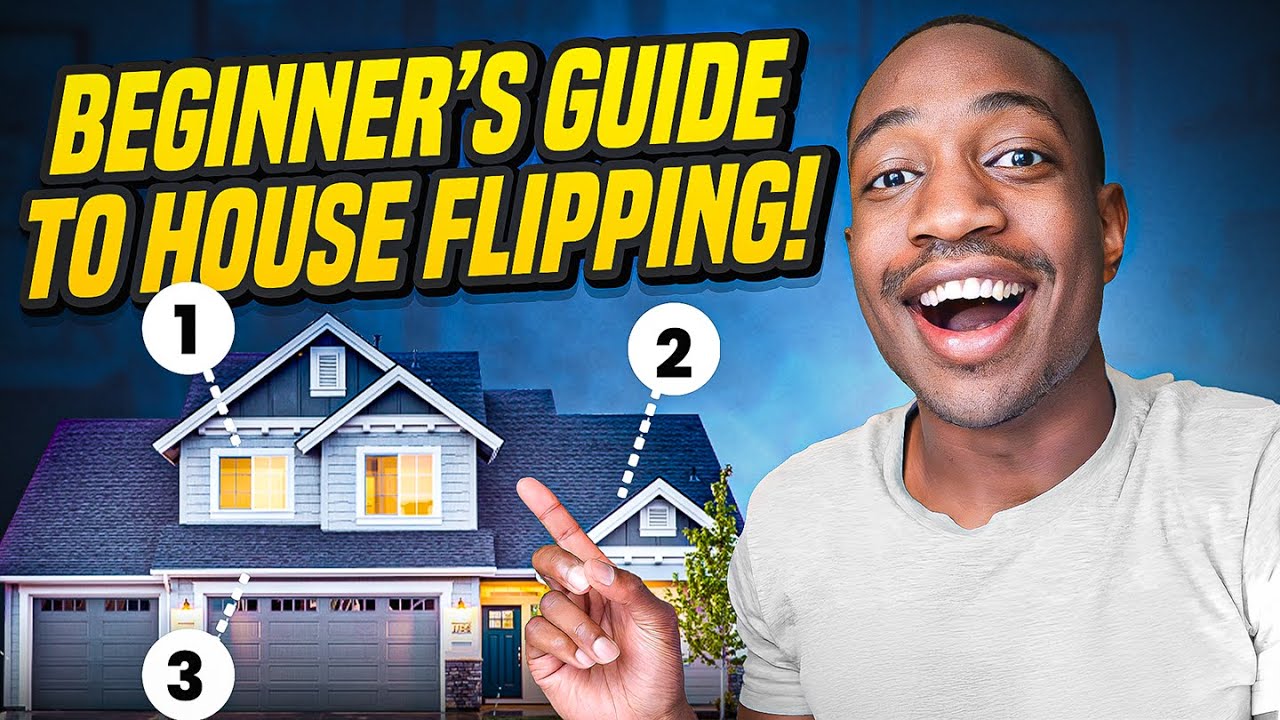 2025 How To Flip Houses As A Beginner | Step By Step Guide Renovating ...