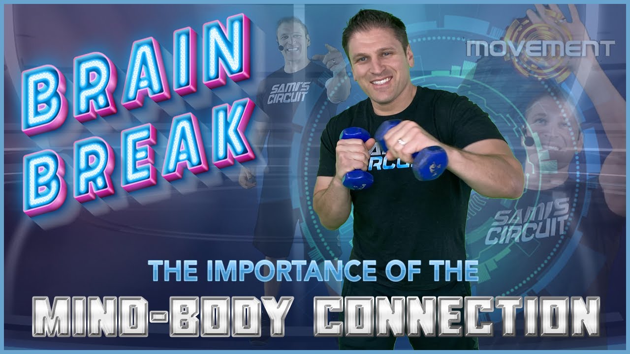 Brain Break 16: The Mind-Body Connection - YouTube