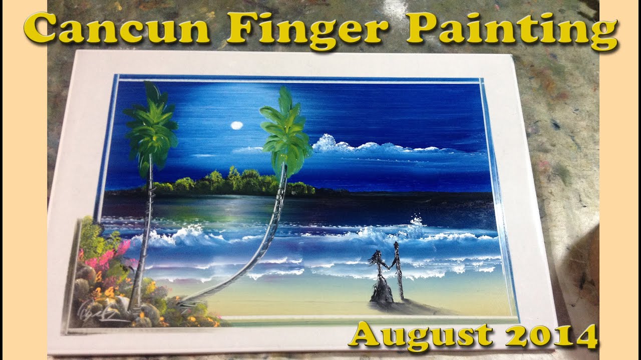 Cancun Finger Painting - Amazing! - YouTube