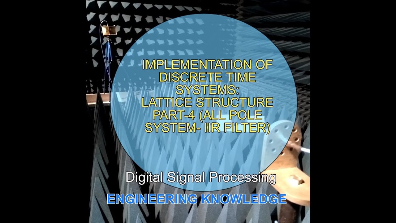 Implementation of Discrete Time Systems: Lattice Structure of All POLE ...