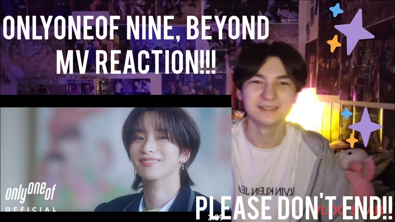 OnlyOneOf Nine(온리원오브 나인), beyOnd MV Reaction!!! (Kpop Fanboy Reacts ...