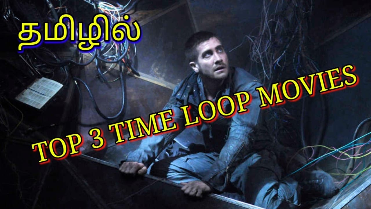TOP 3 TIME LOOP MOVIES IN TAMIL - YouTube