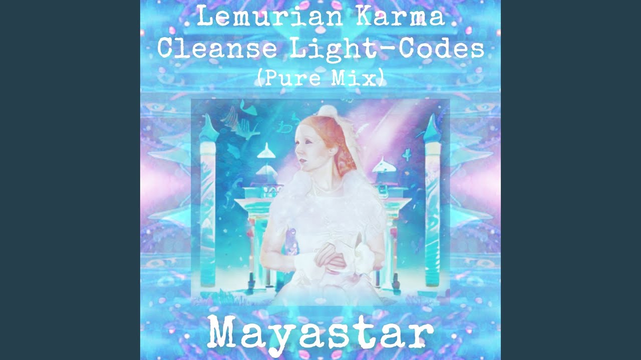Lemurian Karma Cleanse Light-Codes (Pure Mix) - YouTube