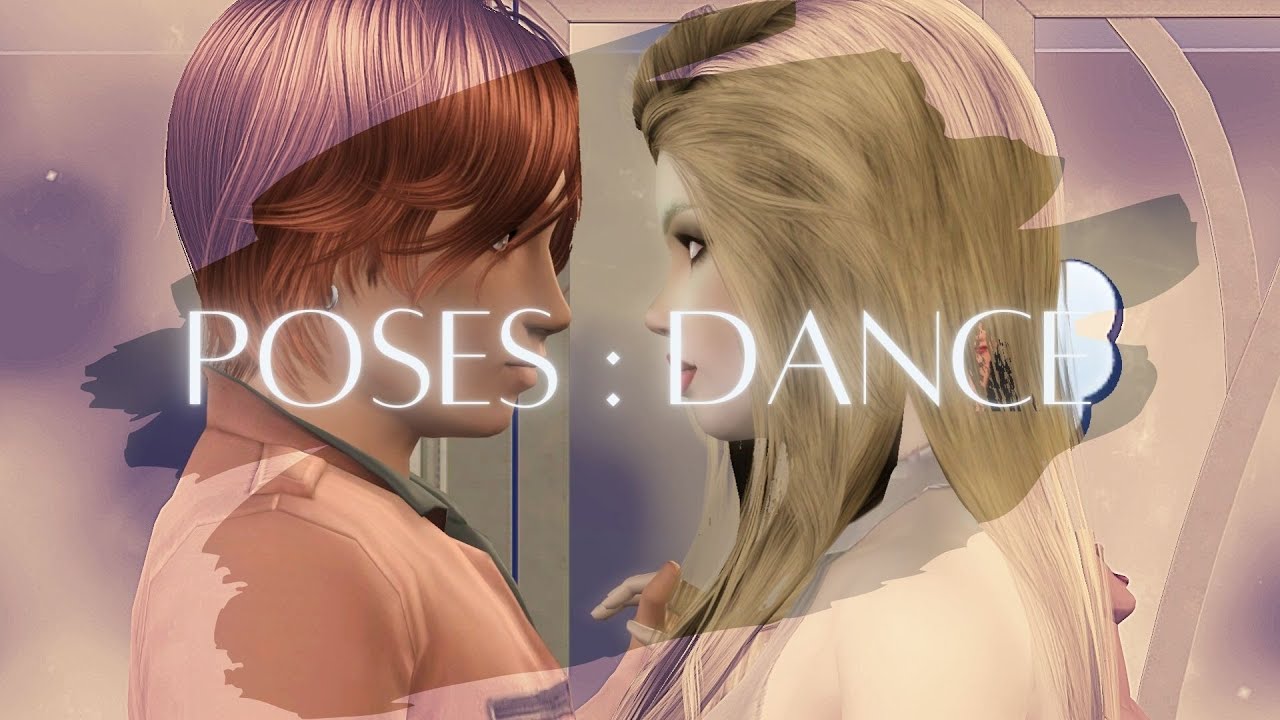 Création Sims 3 - Poses : Dance - YouTube