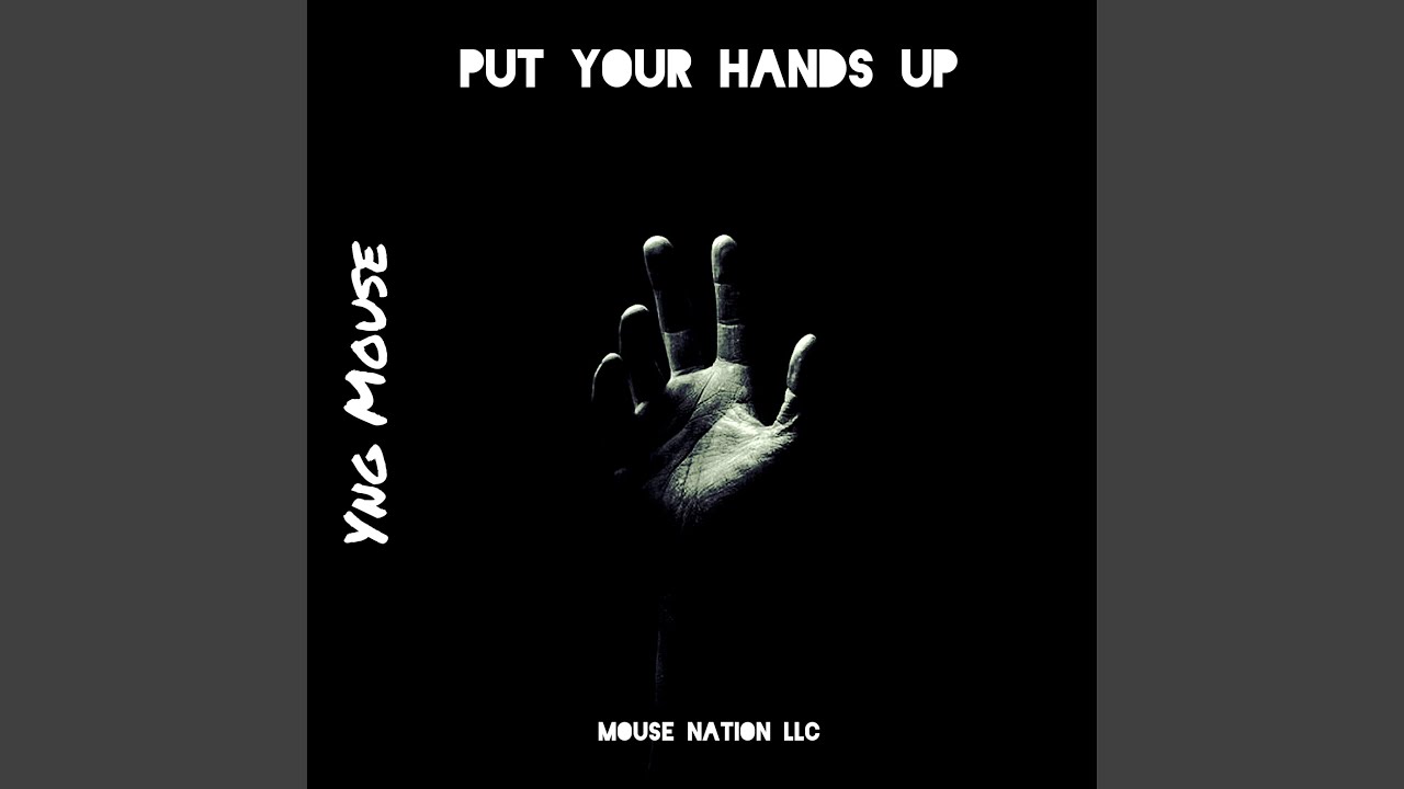 Put Your Hands Up YouTube Music put-your-hands-up-youtube-music