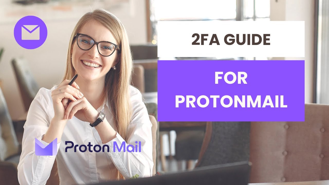 How to enable Two-Factor Authentication (2FA) for ProtonMail - YouTube