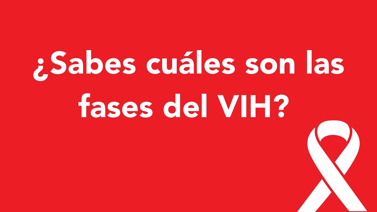 ¿Cuáles son las fases del VIH? - YouTube