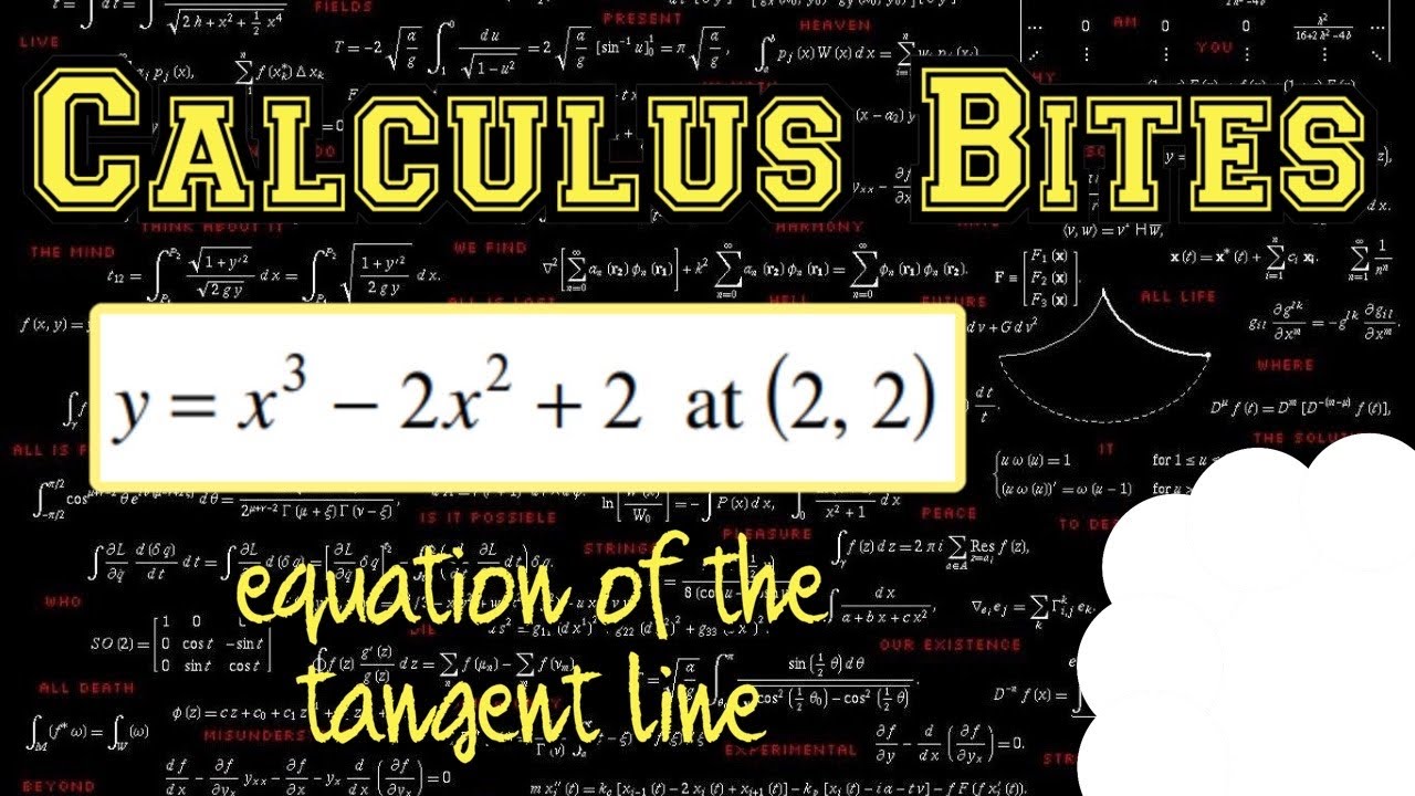 Calculus Bites - Equation of the Tangent Line - YouTube