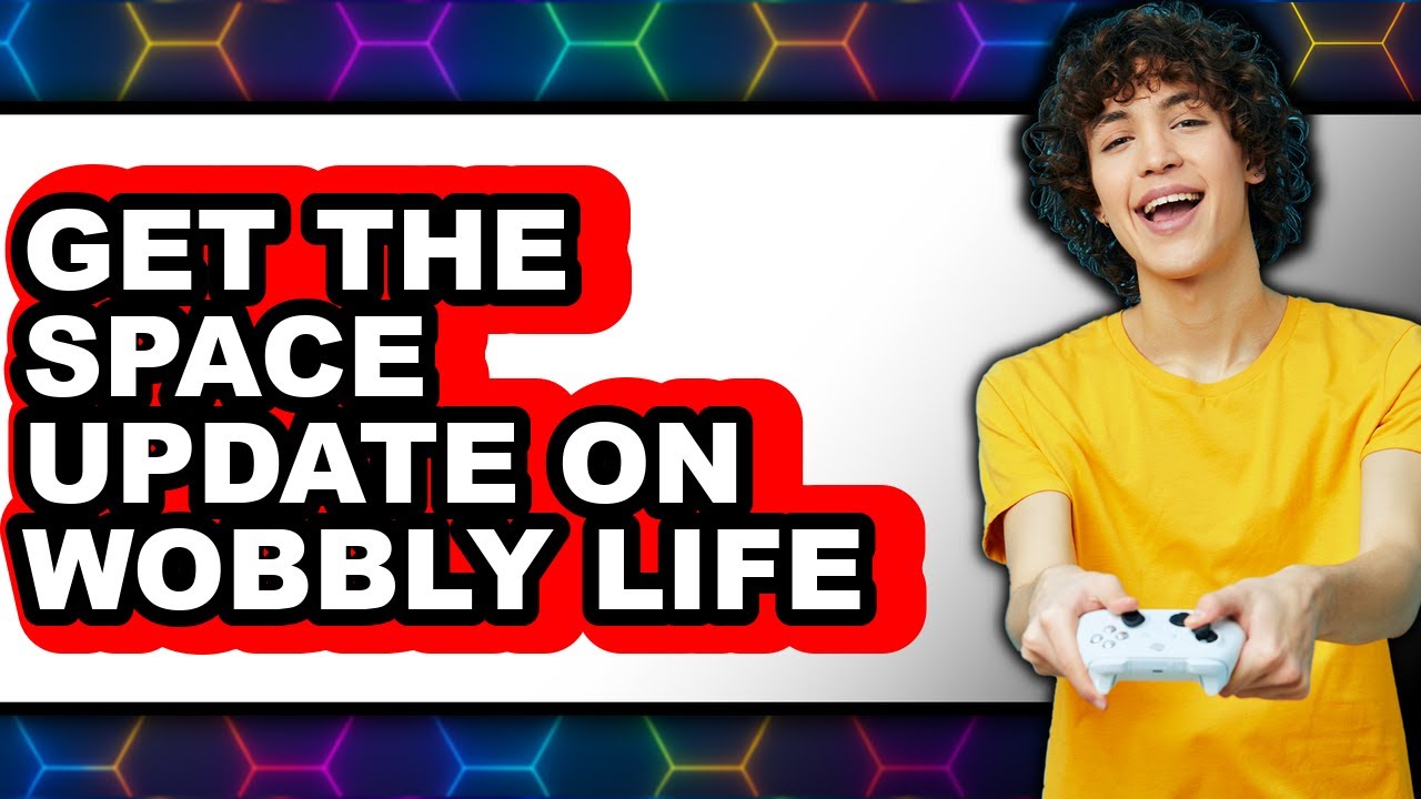 How to Get the Space Update on Wobbly Life - Step by Step - YouTube