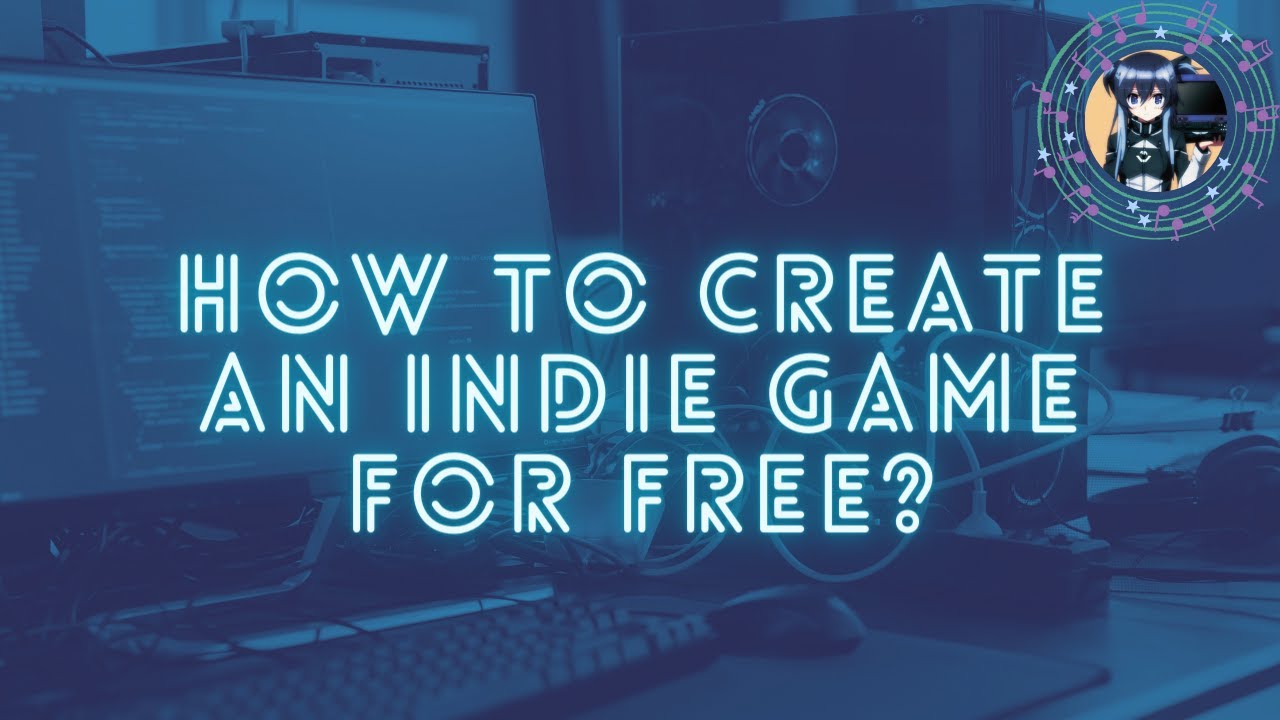 How To Create an Indie Game for Free? - YouTube