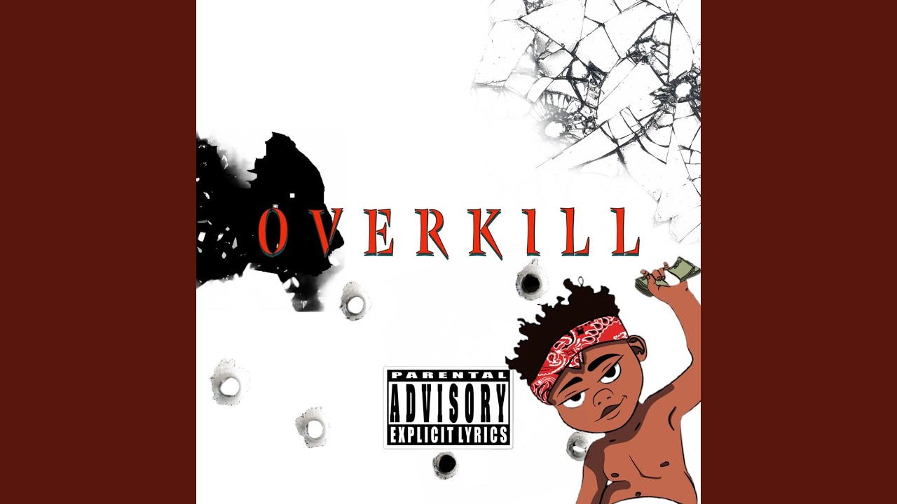 OVERKILL - YouTube
