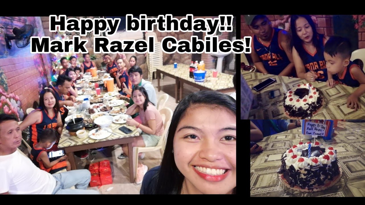 Birthday Celebration! | Happy birthday Mark Razel Cabiles - YouTube