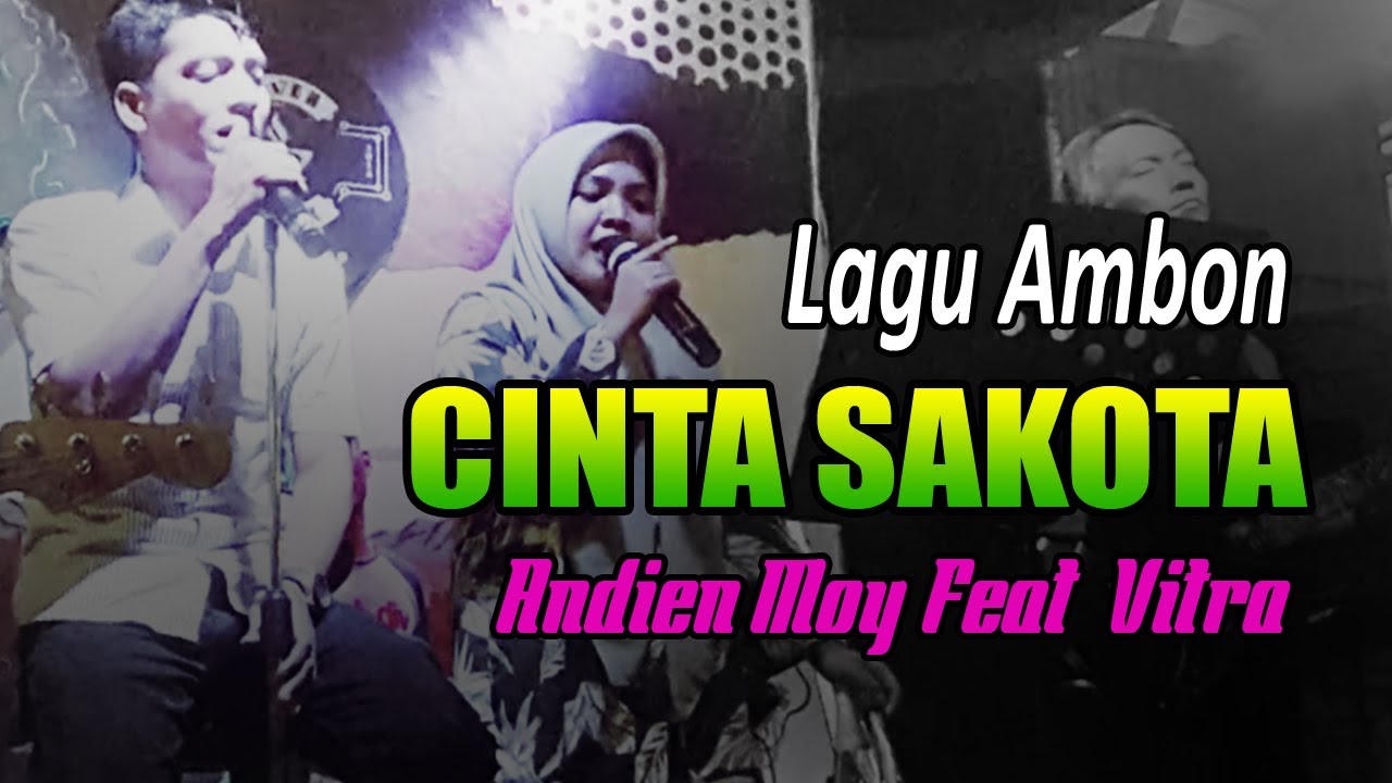 CINTA SAKOTA - ( Andin Moyla Feat Vitra ) - YouTube