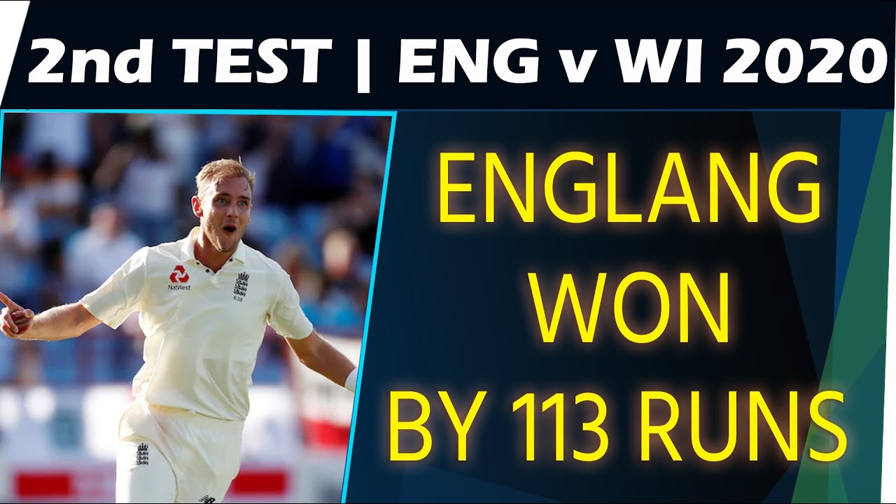 Eng vs WI 2020 - England Wins 2nd Test Match Against West Indies To ...